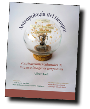 Alfred Gell Antropología del Tiempo. Construcciones culturales de mapas ...