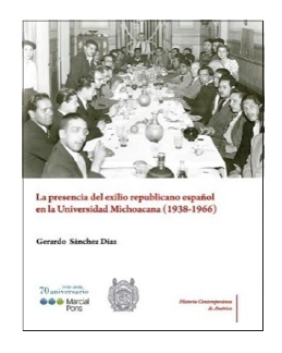 SÁNCHEZ DÍAZ, Gerardo, La presencia del exilio republicano español en ...
